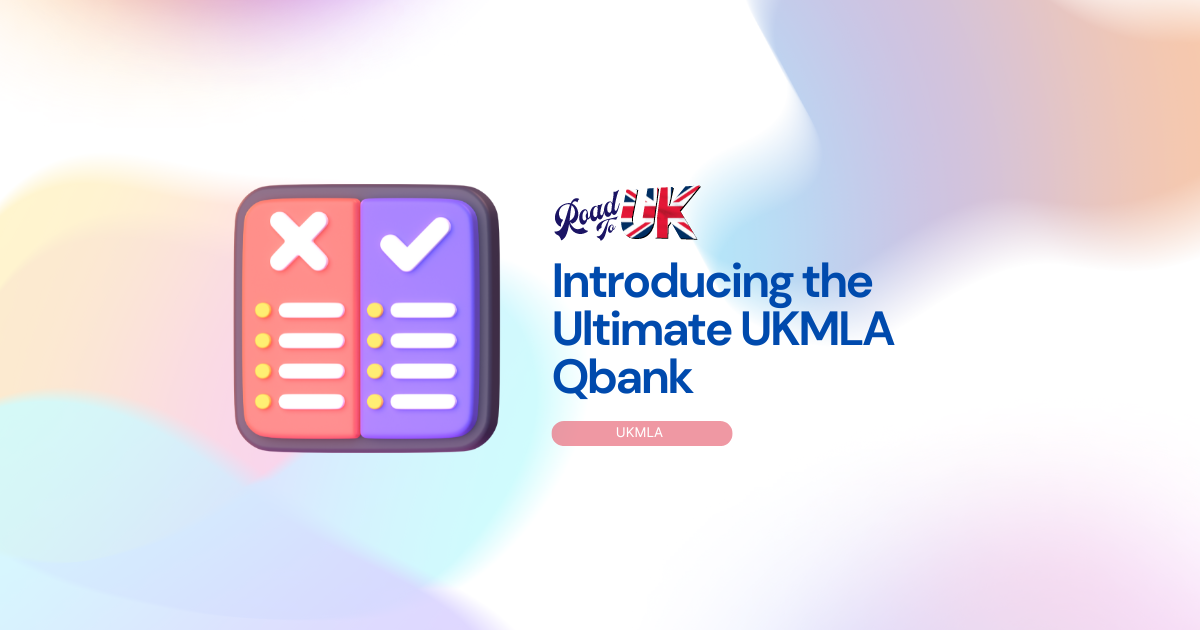 The Ultimate UKMLA Qbank | RoadToUK